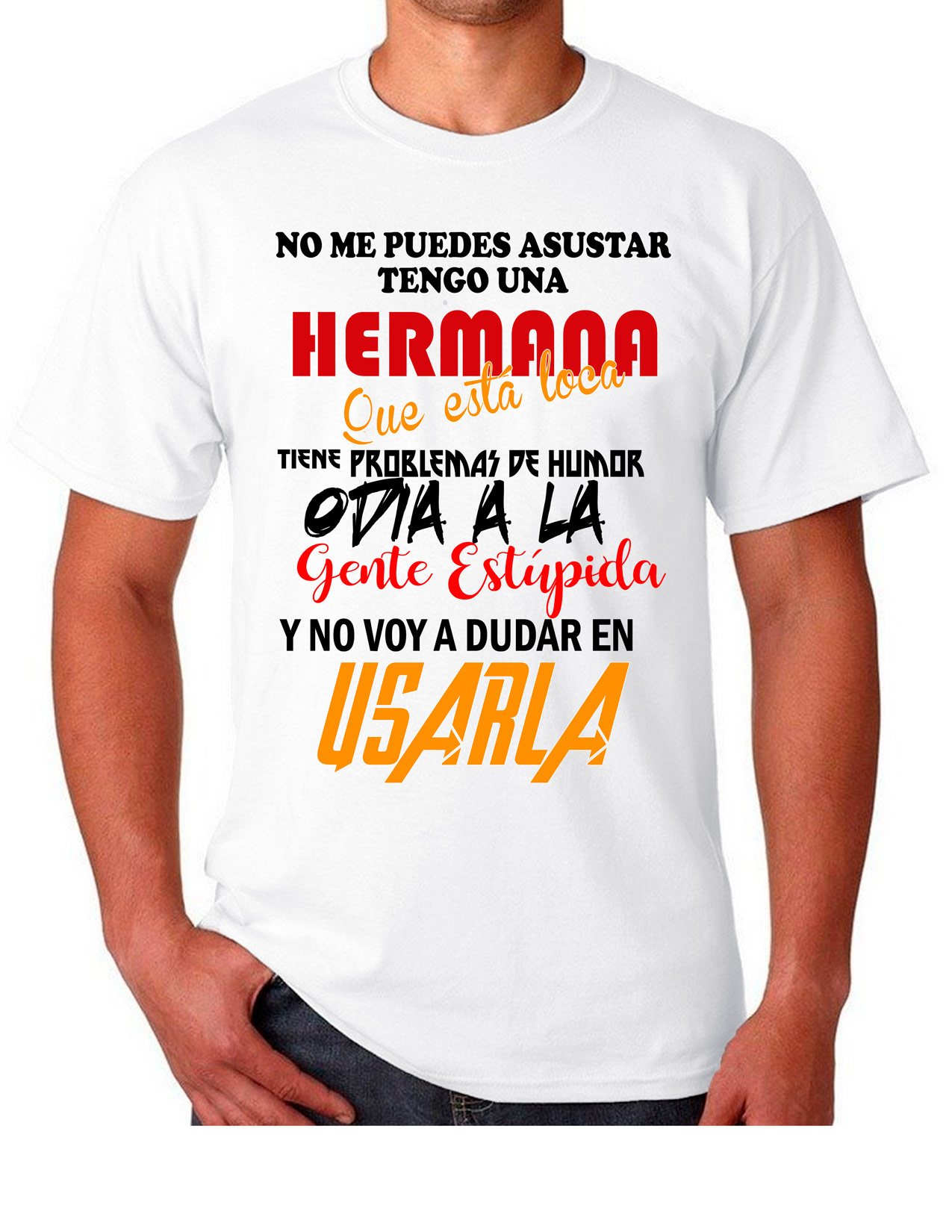 Playera Hermana loca (Dama, Caballero, Niños y bebés) - SERVIMICH, su ...
